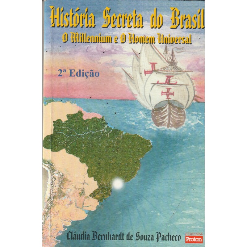 História Secreta do Brasil o Millennium e o Homem Universal