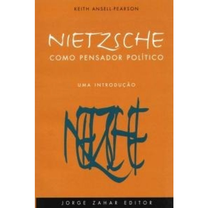 Nietzsche Como Pensador Politico - Keith Ansell